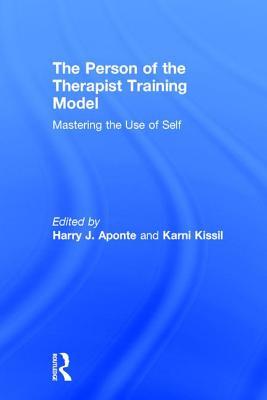 The Person of the Therapist Training Model by Harry J. Aponte | Goodreads