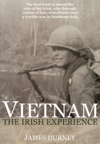 Vietnam: The Irish Experience by James Durney | Goodreads
