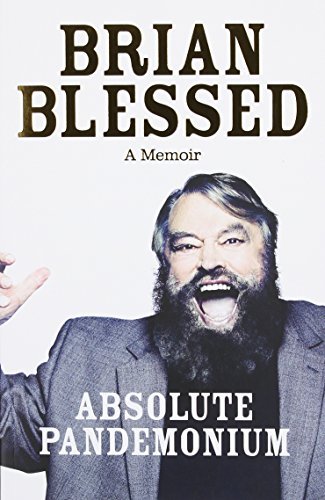 Absolute Pandemonium: The Autobiography by Brian Blessed | Goodreads