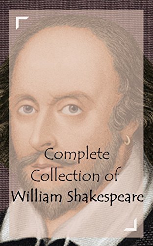 The Complete Collection of William Shakespeare by William Shakespeare ...
