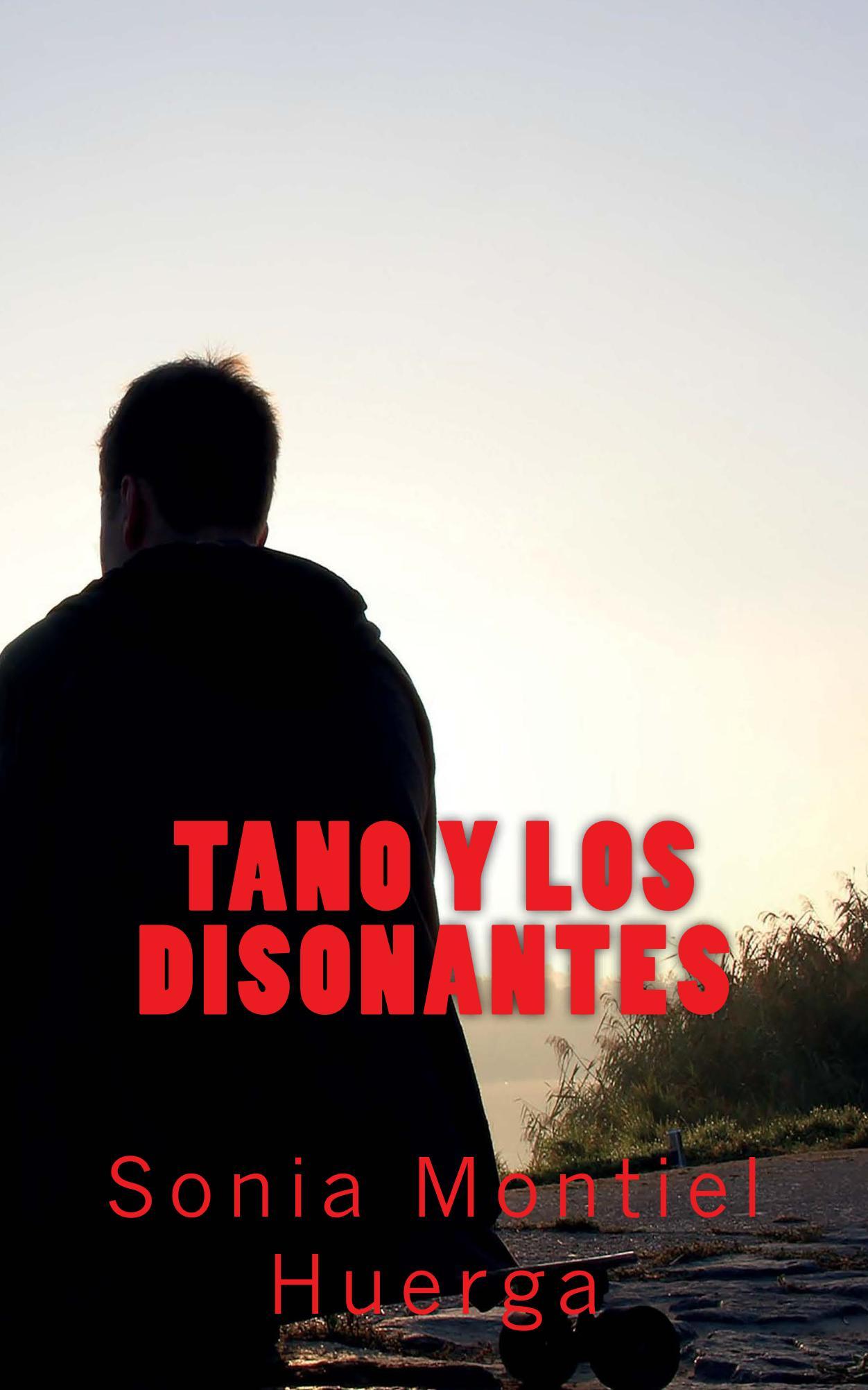 Tano y los disonantes by Sonia Montiel Huerga | Goodreads