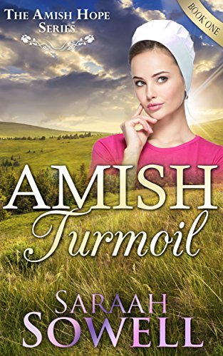 Amish Turmoil (An Amish Hope Series #1) by Saraah Sowell | Goodreads