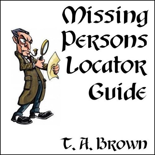 Missing Persons Locator Guide by Teresa Brown | Goodreads