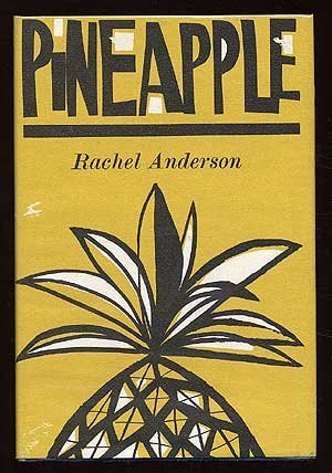 Pineapple by Rachel Anderson | Goodreads