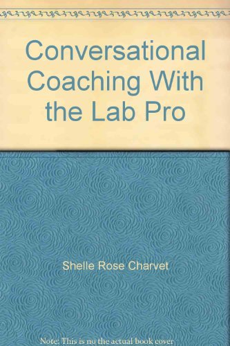 Conversational Coaching with the LAB Profile - CD by Shelle Rose ...