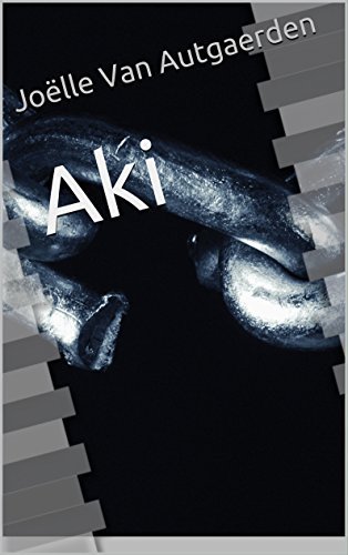 Aki by Joëlle Van Autgaerden | Goodreads
