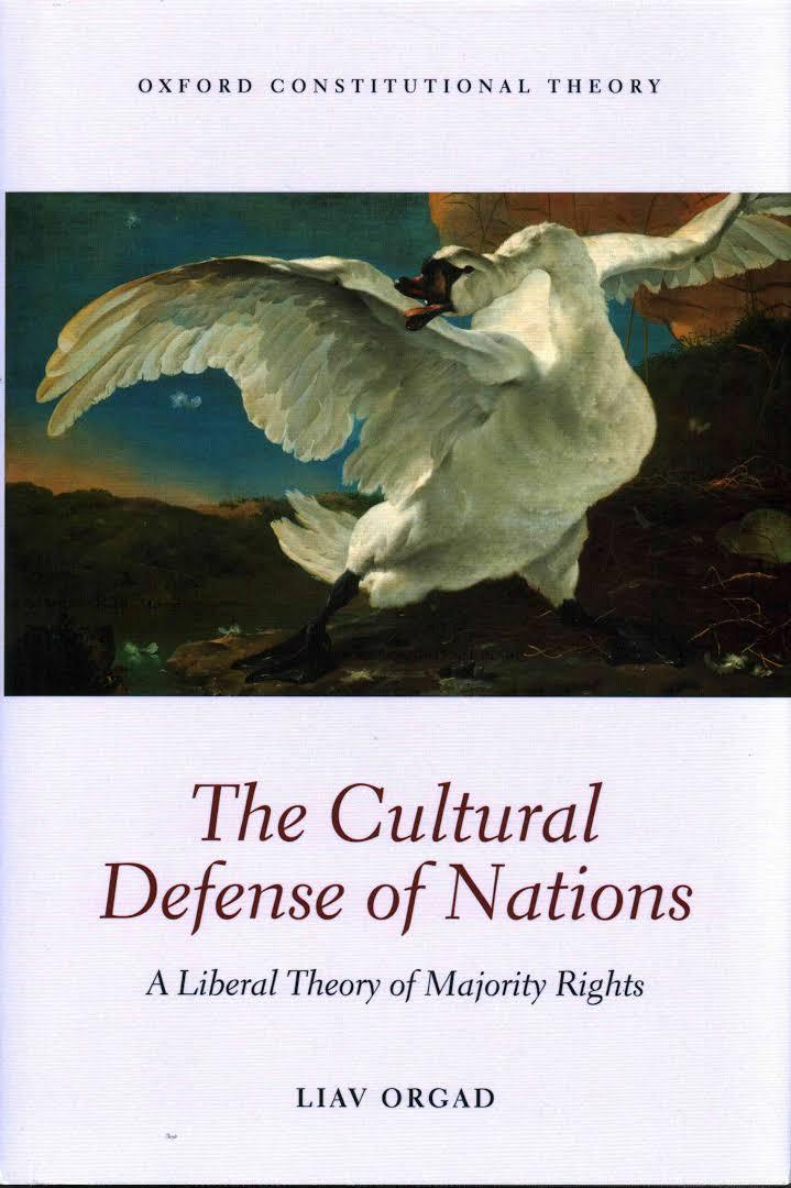 The Cultural Defense of Nations: A Liberal Theory of Majority Rights by ...