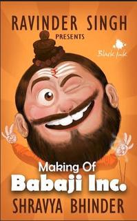 Making of Babaji Inc. by Shravya Bhinder | Goodreads