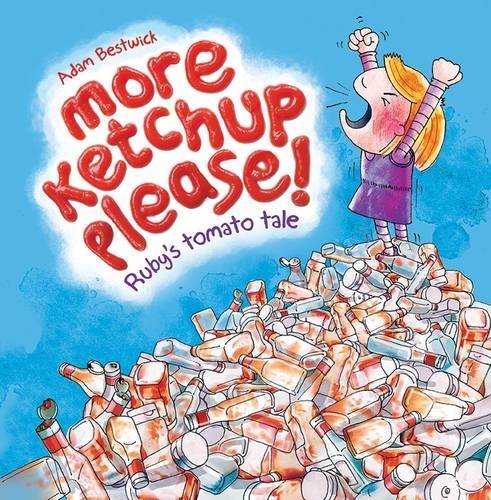 More Ketchup Please by Adam Bestwick | Goodreads