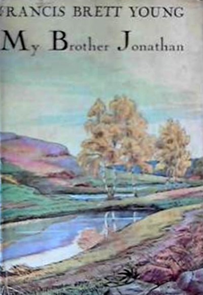 My Brother Jonathan by Francis Brett Young | Goodreads