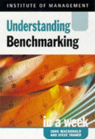 Benchmarking (Successful Business in a Week) by John MacDonald | Goodreads