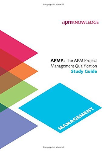 APMP: The APM Project Management Qualification Study Guide by Bolton ...