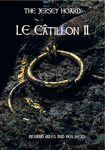 The Jersey Hoard: Le Catillon II by Richard Miles | Goodreads