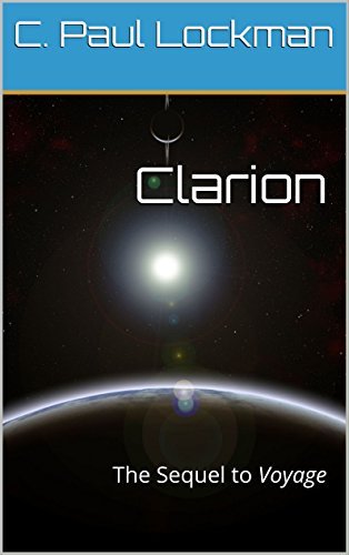 Clarion: The Sequel to Voyage (Paul's Travels) by C. Paul Lockman ...