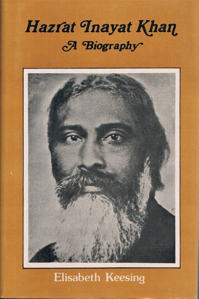 Hazrat Inayat Khan: A Biography by Elisabeth Keesing | Goodreads