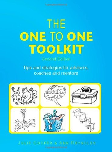 The One to One Toolkit: Tips and strategies for advisers, coaches and ...