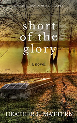 Short of the Glory by Heather L. Mattern | Goodreads