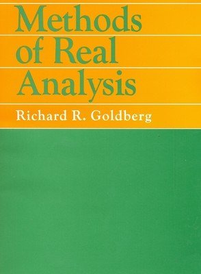 Methods Of Real Analysis [Paperback] [Jan 01, 2017] Goldberg, R.R. by Richard R. Goldberg ...