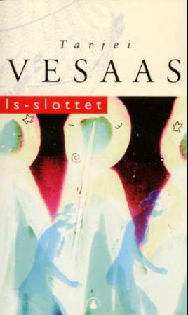 Is-slottet by Tarjei Vesaas | Goodreads