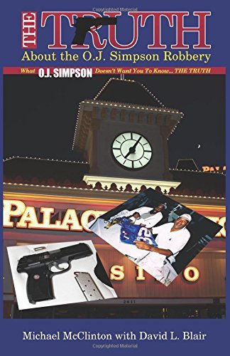 The Truth About the O.J. Simpson Robbery by Michael McClinton | Goodreads