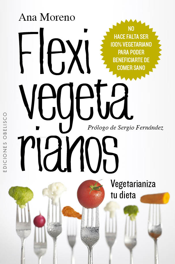 Flexivegetarianos by Ana Moreno | Goodreads