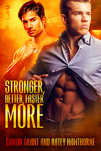 Stronger, Better, Faster, More by Carlin Grant | Goodreads