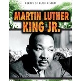 Martin Luther King Jr. (Heroes of Black History) by Ryan Nagelhout ...