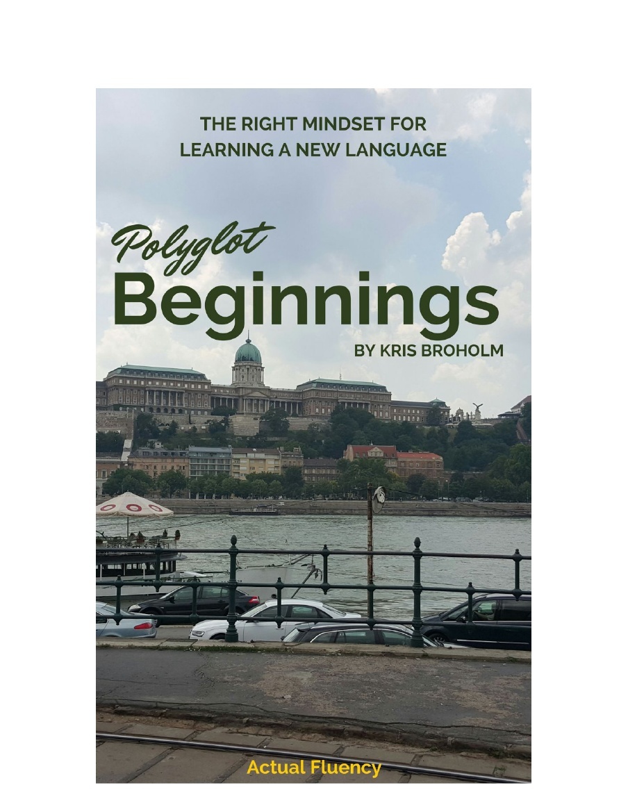 Polyglot Beginnings: The Right Mindset for Learning a New Language by ...