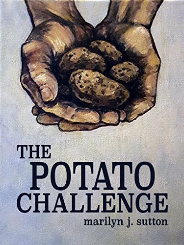 The Potato Challenge (The Karlin Saga Book 1) by Marilyn Sutton | Goodreads