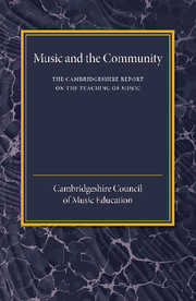 The Cambridgeshire Report on the Teaching of Music: Music and the ...