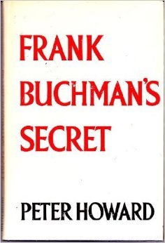 Frank Buchman's Secret by Peter Howard | Goodreads