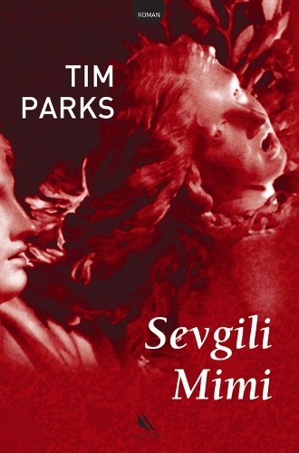 Sevgili Mimi by Tim Parks | Goodreads