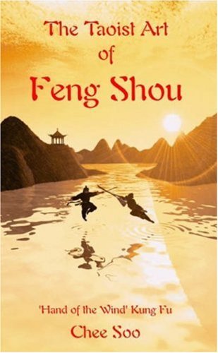 The Taoist Art of Feng Shou by Chee Soo | Goodreads