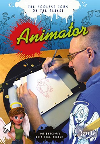 Animator (The Coolest Jobs on the Planet) by Tom Bancroft | Goodreads
