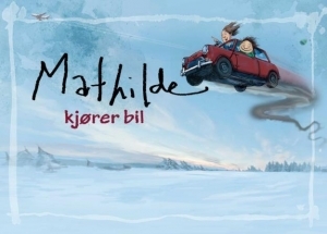 Mathilde kjører bil by Einar Andreas Lund | Goodreads