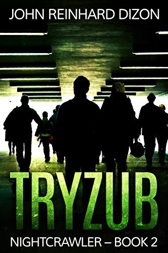 Tryzub (Nightcrawler Book 2) by John Reinhard Dizon | Goodreads