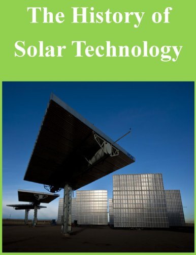 The History of Solar Technology by U.S. Department of Energy | Goodreads