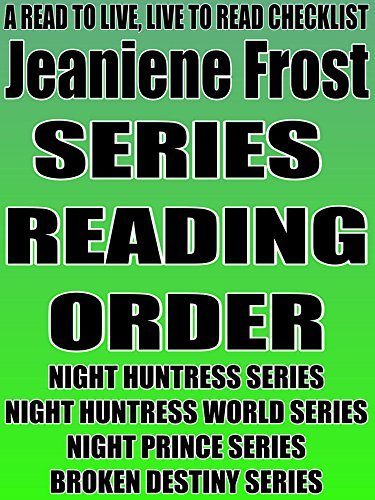 Jeaniene Frost :Series Reading Order: A Read to Live, Live to Read ...