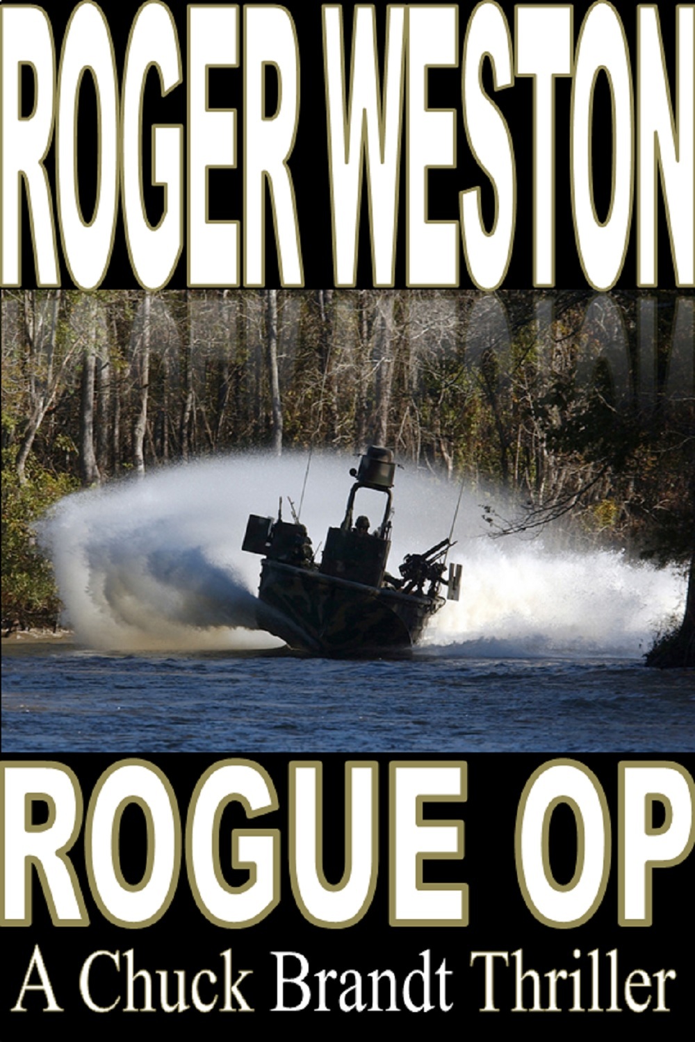 Rogue Op (Chuck Brandt, #3) by Roger Weston | Goodreads