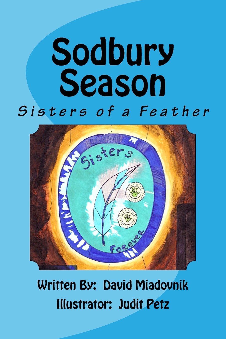 Sodbury Season: Sisters of a Feather by David Miadovnik | Goodreads