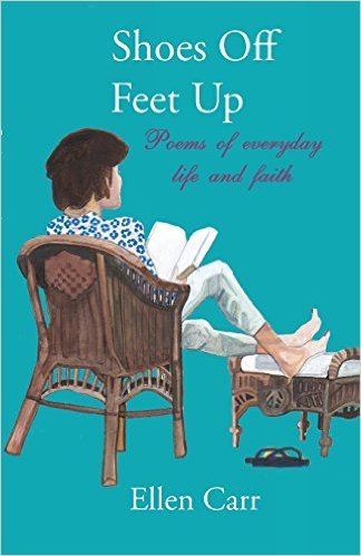 Shoes Off, Feet Up: Poems of everyday life and faith by Ellen Carr ...