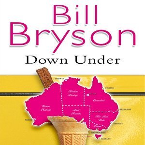 Down Under by Bill Bryson | Goodreads