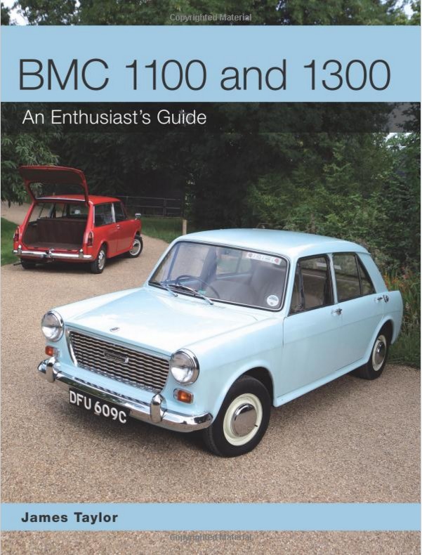 BMC 1100 and 1300: An Enthusiast's Guide by James Taylor | Goodreads
