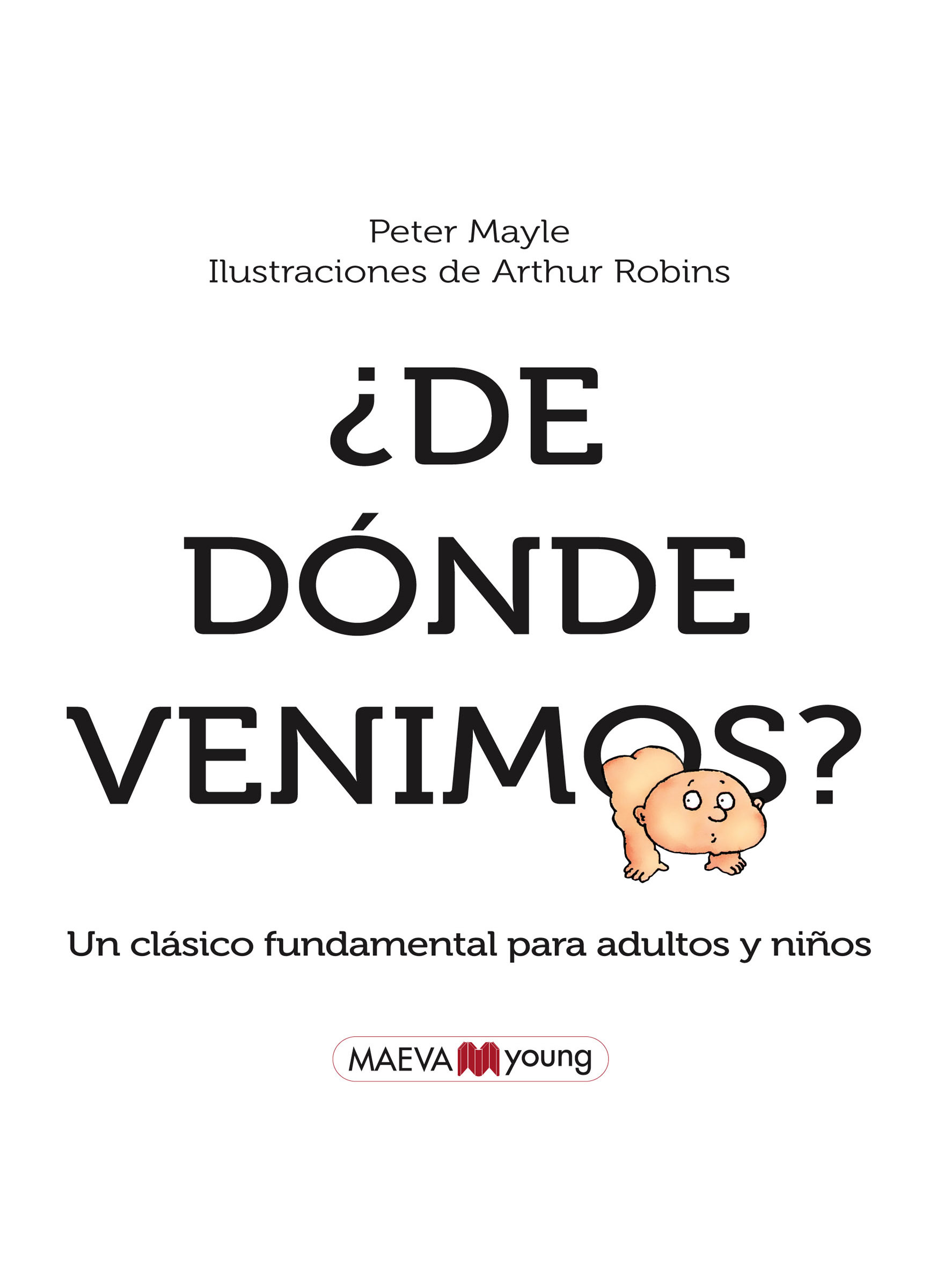 ¿De dónde venimos? by Peter Mayle | Goodreads
