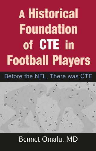 A Historical Foundation of CTE in Football Players: Before the NFL ...