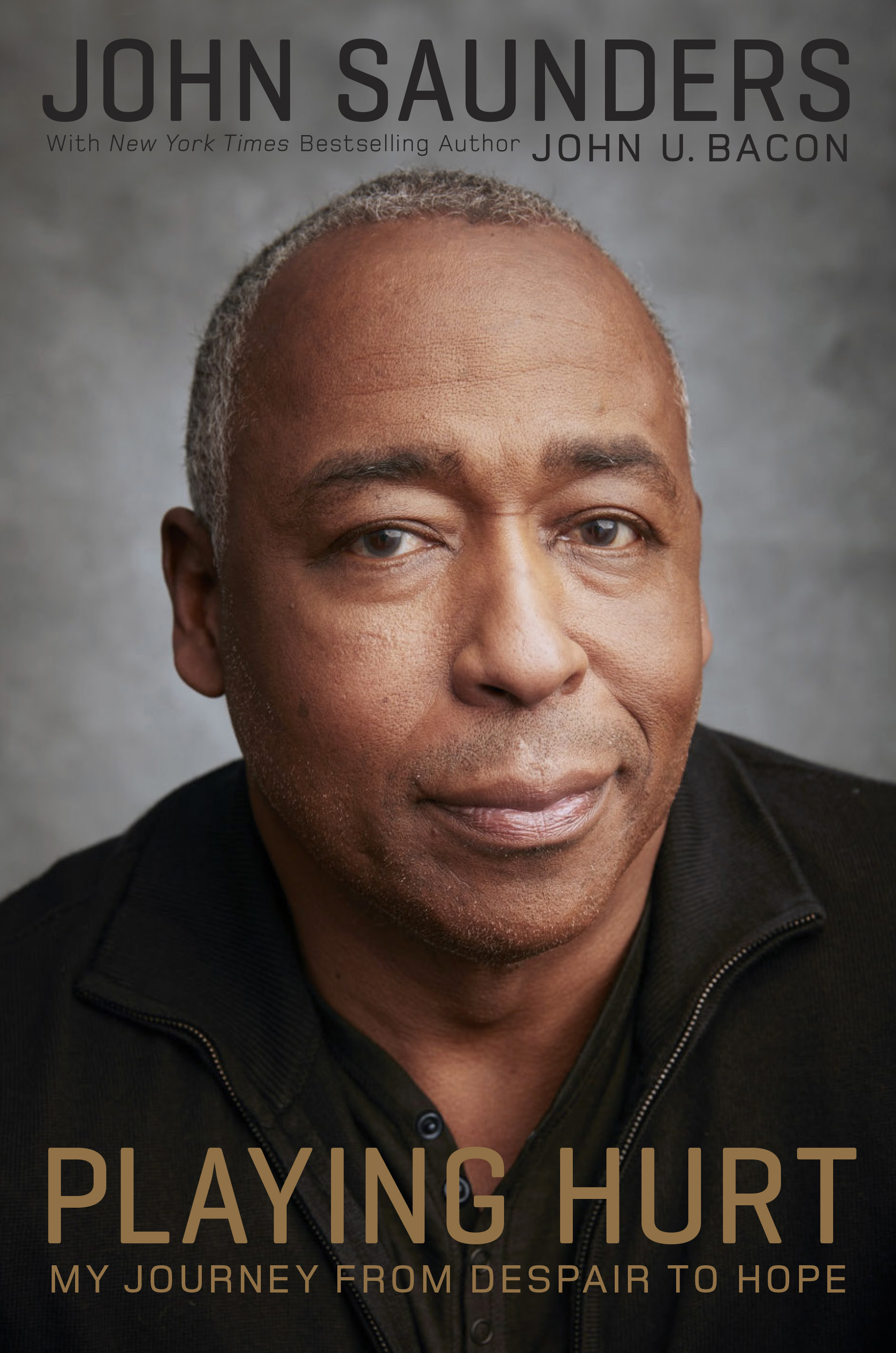 Playing Hurt: My Journey from Despair to Hope by John Saunders | Goodreads