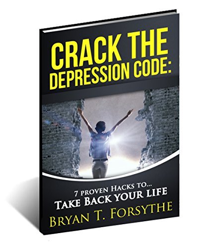 Crack the Depression Code Self Help Guide: 7 Proven Hacks for better ...
