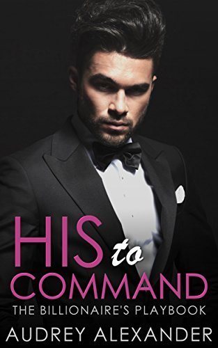His to Command by Audrey Alexander | Goodreads
