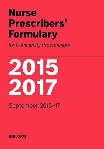 Nurse Prescribers' Formulary 2015-2017: For Community Practitioners by ...