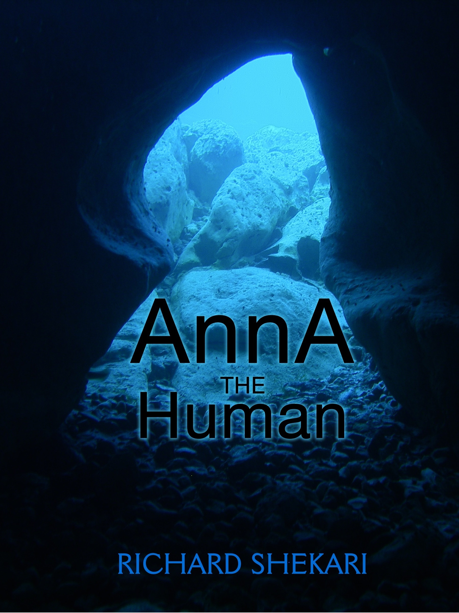 Anna the Human by Richard Shekari | Goodreads